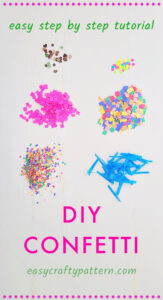 Easy DIY Homemade Paper Confetti | Easy Crafty Pattern
